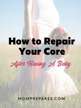 How to Repair Your Core After Having a Baby – Mom Prepares